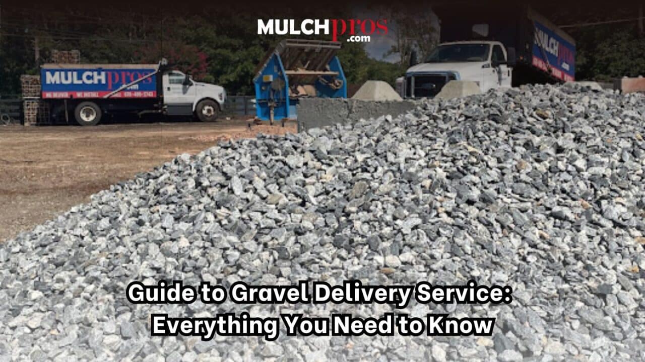 What Is Gravel Delivery Service: A Comprehensive Guide